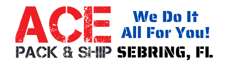 Packing, Shipping, Mailing | Sebring, FL | Ace Pack & Ship